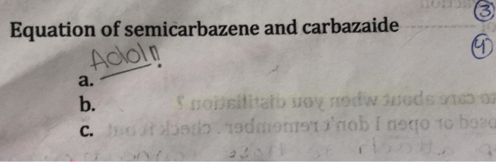 Solved 3 Equation of semicarbazene and carbazaide a. b. C. | Chegg.com