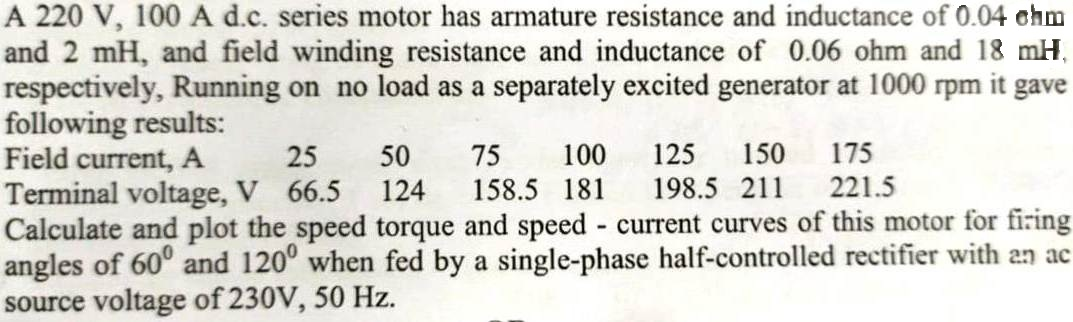 A 220 V, 100 A d.c. series motor has armature | Chegg.com