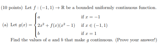 Solved 10 points) Let f:(−1,1)→R be a bounded uniformly | Chegg.com