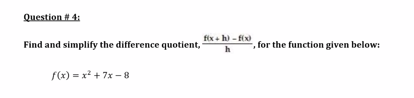 Solved Find and simplify the difference quotient, | Chegg.com
