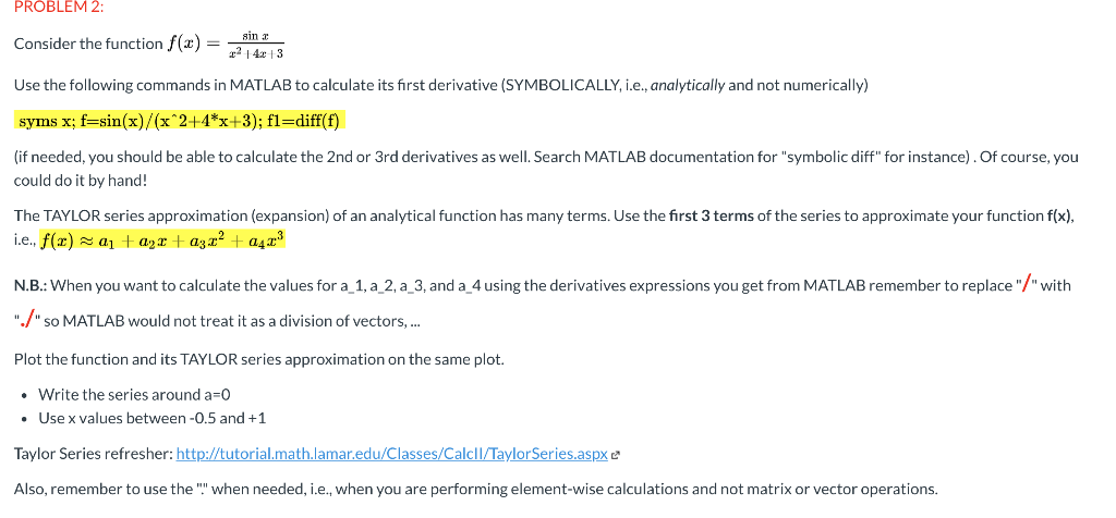 Solved PROBLEM 2: sin a Consider the function f(x) 243 Use | Chegg.com