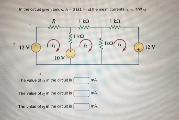 Solved In the circuit given below, R 3 k . Find the mesh | Chegg.com