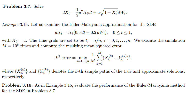 Problem 3.7. Solve dX= a2Xędt+a/1+ X{dW. E.cample | Chegg.com