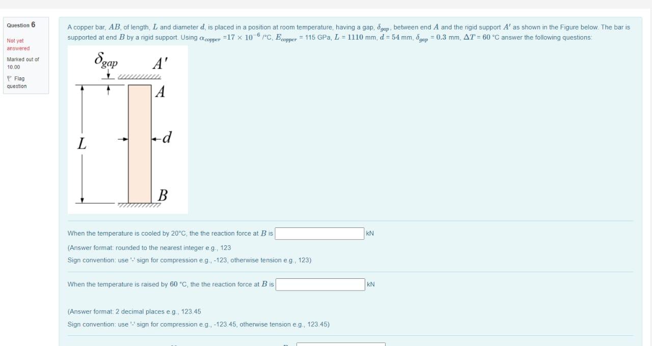 Solved Question 6 A copper bar AB, of length, L and diameter | Chegg.com