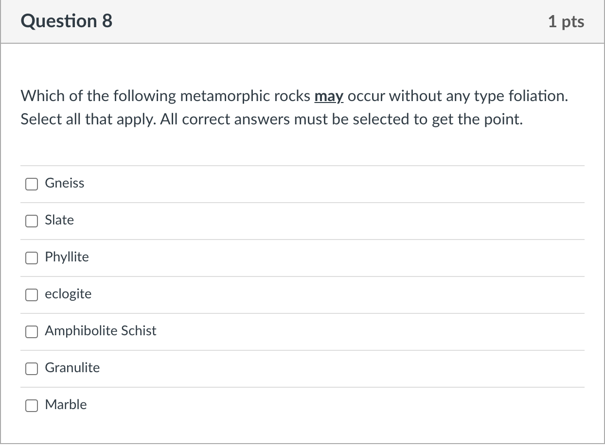Solved Question 8 1 pts Which of the following metamorphic | Chegg.com