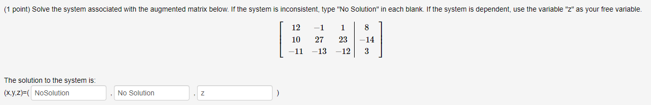 Solved (1 point) Solve the system associated with the | Chegg.com