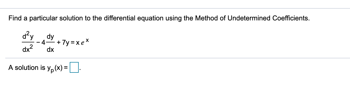 Solved Find a particular solution to the differential | Chegg.com
