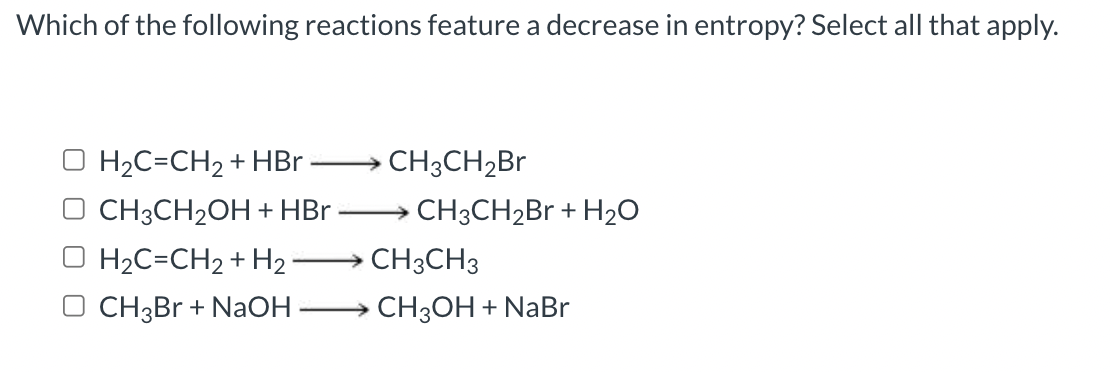 Solved Which of ﻿the following reactions feature a decrease | Chegg.com
