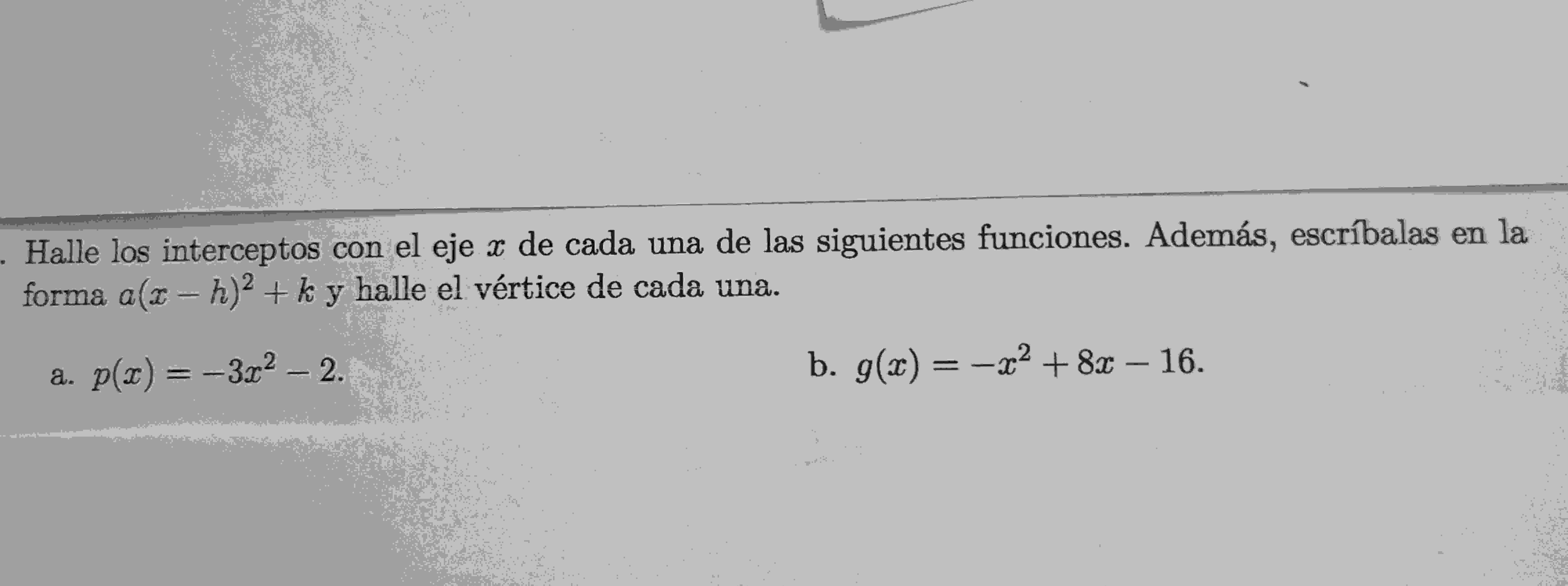 Solved Halle los interceptos con el eje x ﻿de cada una de | Chegg.com