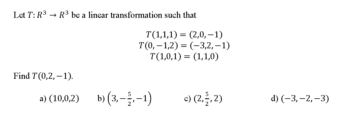 Solved Let T: R3 → R3 be a linear transformation such that | Chegg.com