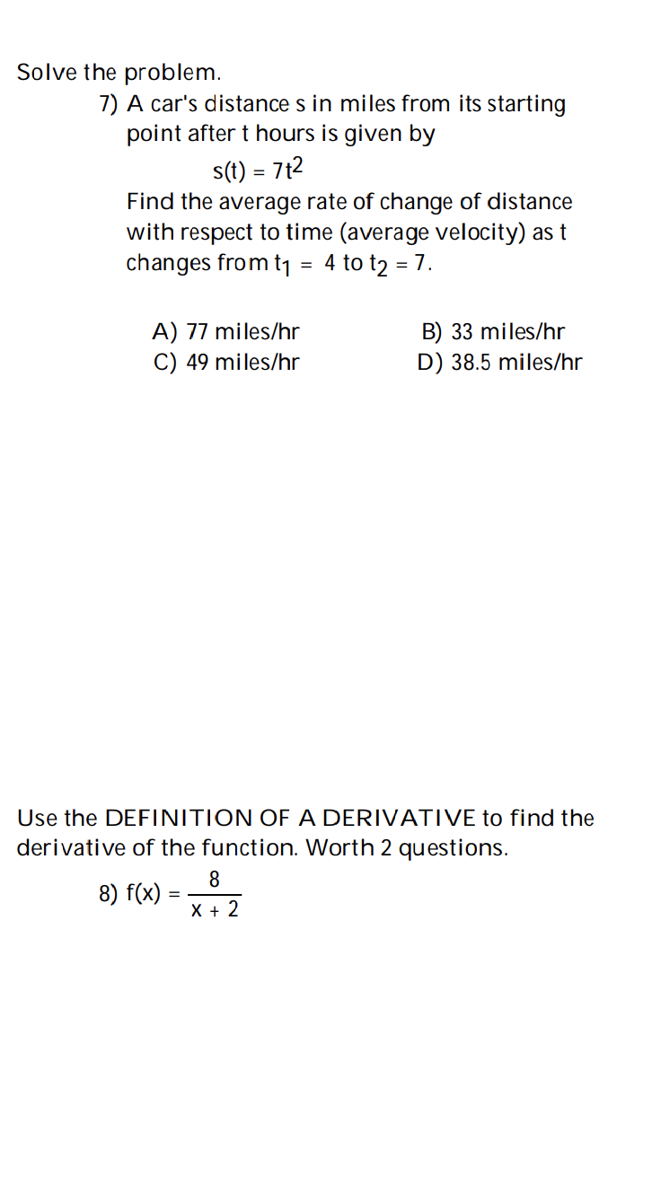 Solved Solve the problem. 7) A car's distance s in miles | Chegg.com