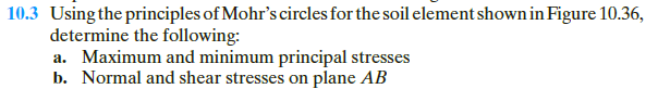 Solved 10.3 ﻿Using the principles of Mohr's circles for the | Chegg.com