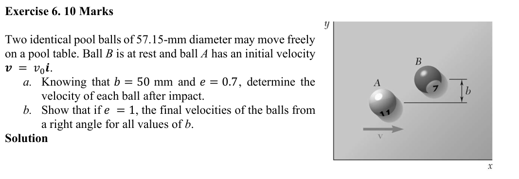 Solved Exercise 6. 10 ﻿MarksTwo identical pool balls | Chegg.com