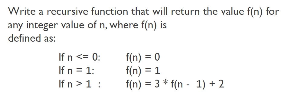Solved Write a recursive function that will return the value | Chegg.com