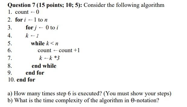 Solved Question 7 (15 points; 10;5) : Consider the following | Chegg.com