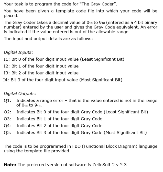 Your task is to program the code for "The Gray | Chegg.com