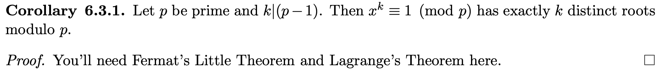 Solved Corollary 6.3.1. Let p be prime and k∣(p−1). Then | Chegg.com Solved Corollary 6.3.1. Let p be prime and k∣(p−1). Then | Chegg.com