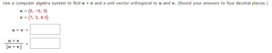 Solved Use a computer algebra system to find u×v and a unit | Chegg.com