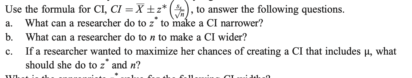Solved Use the formula for CI,CI=Xˉ±z∗(nsx), to answer the | Chegg.com