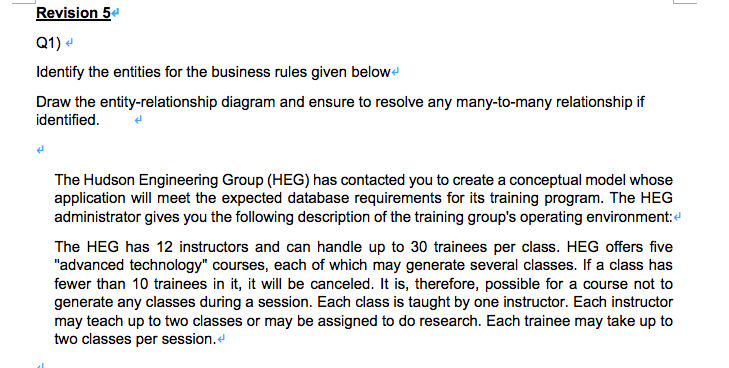 Solved Revision 5 Q1) Identify the entities for the business | Chegg.com