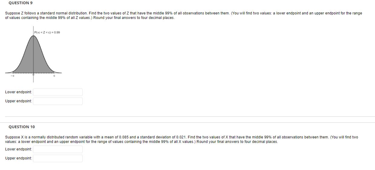 Solved of values containing the middle 99% of all Z values.) | Chegg.com