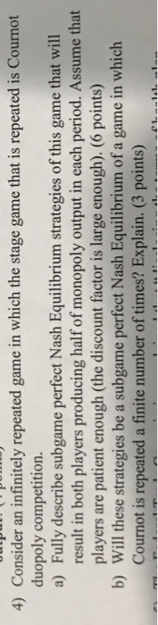 Solved Consider an infinitely repeated game in which the | Chegg.com