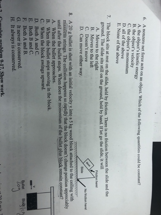 Solved A Nonzero Net Force Acts On An Object Which Of The