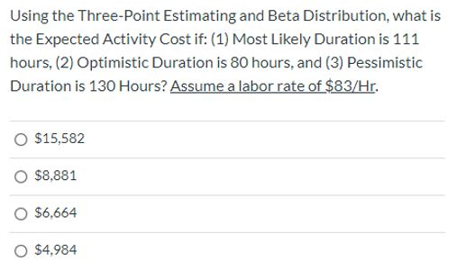 Solved Using the Three-Point Estimating and Beta | Chegg.com