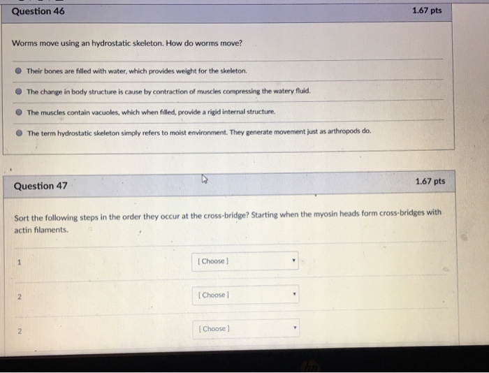 Solved Question 46 1.67 pts Worms move using an hydrostatic | Chegg.com