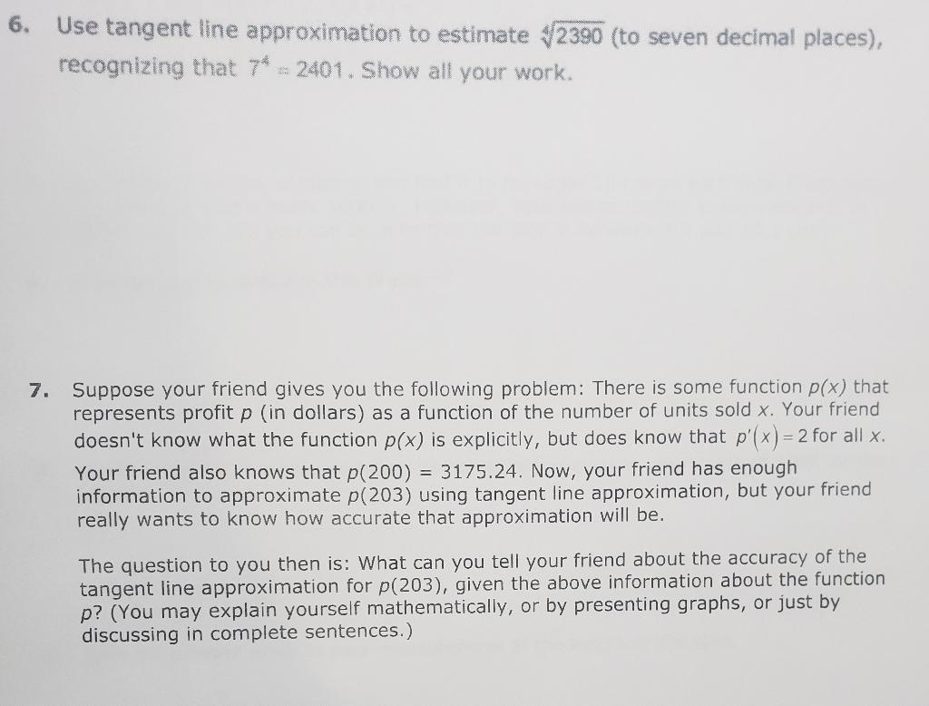 Solved Use tangent line approximation to estimate 42390 (to | Chegg.com