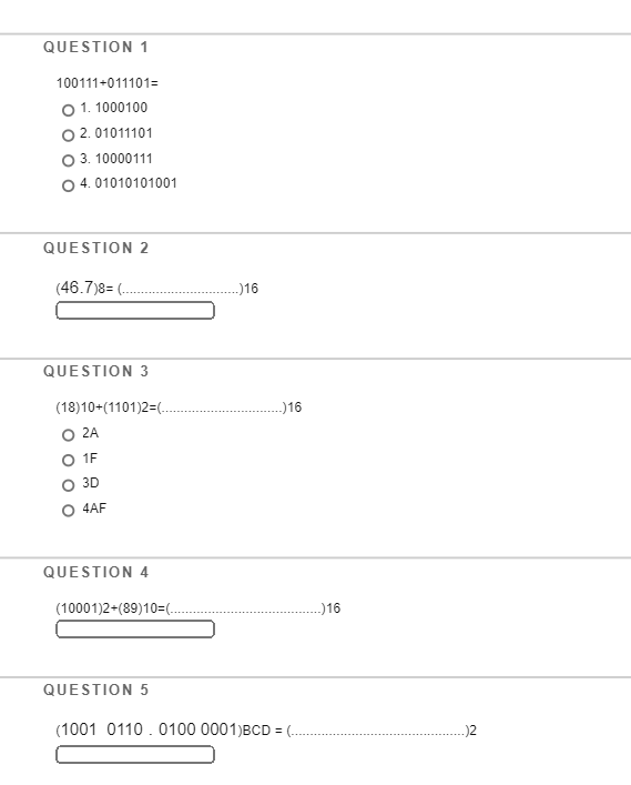 Solved QUESTION 1 100111+011101= 1. 1000100 2. 01011101 | Chegg.com