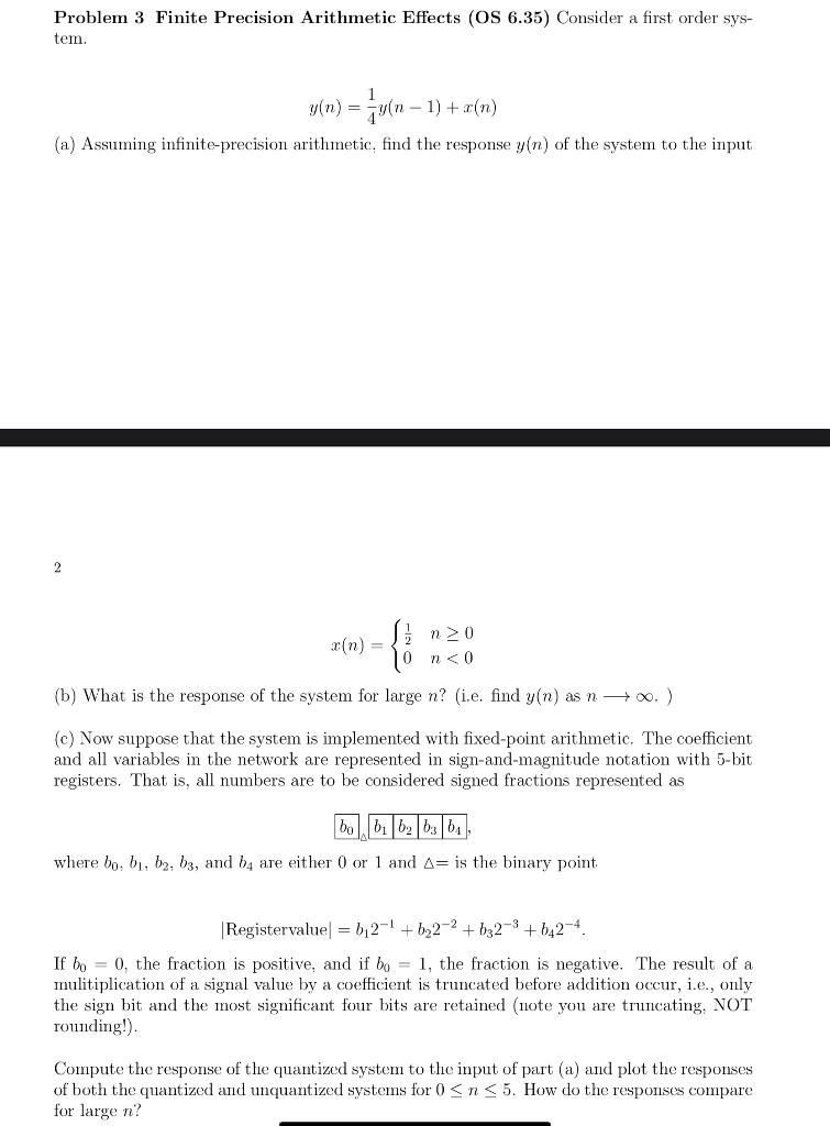 Problem 3 Finite Precision Arithmetic Effects (OS | Chegg.com