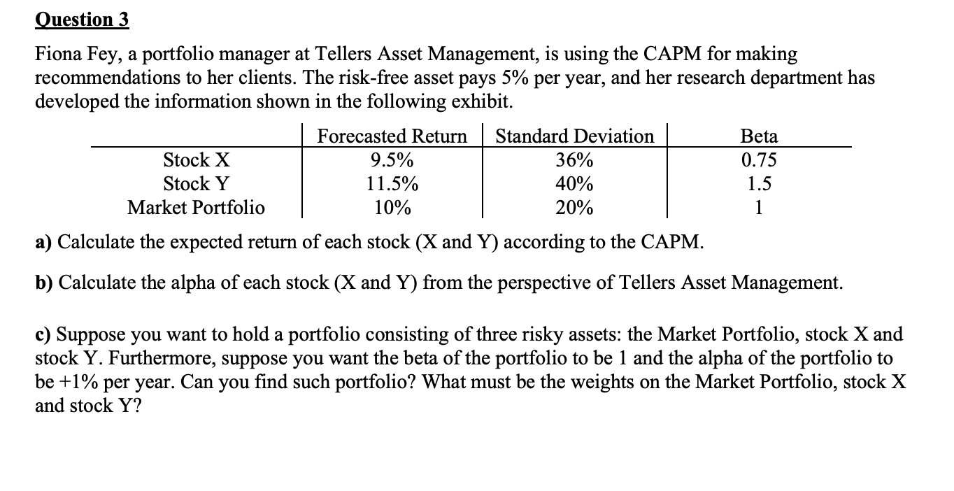 Solved Question 3Fiona Fey, a portfolio manager at Tellers | Chegg.com