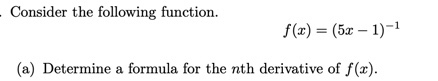 Solved Consider the following function.f(x)=(5x-1)-1(a) | Chegg.com