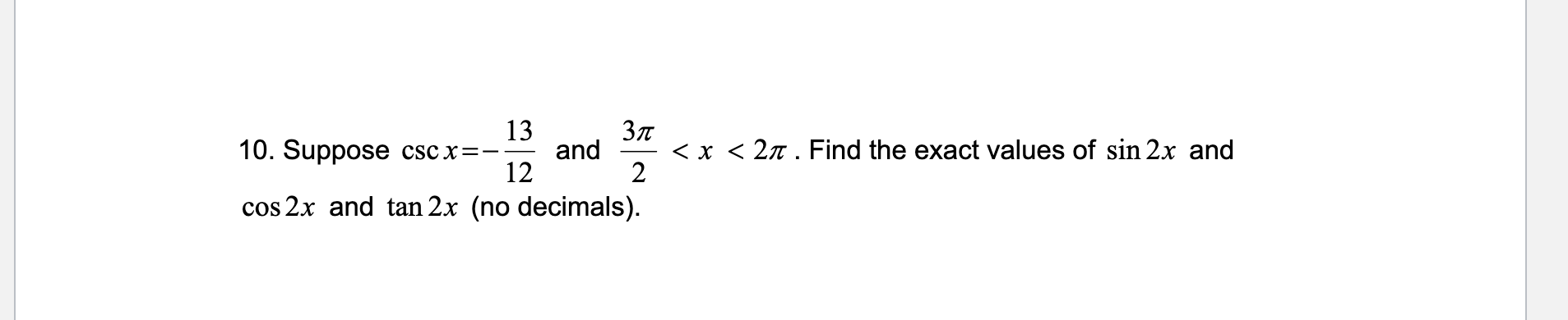 Solved 10. Suppose cscx=−1213 and 23π | Chegg.com
