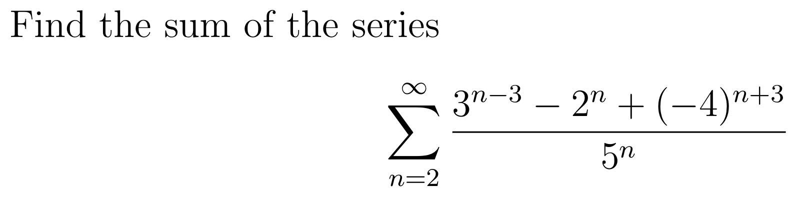 Solved What is the sum of the series | Chegg.com