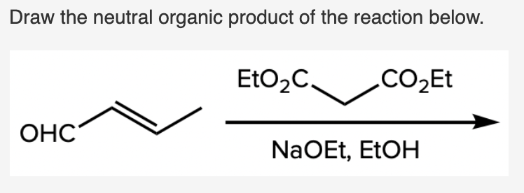 Solved Draw the neutral organic product of the reaction | Chegg.com