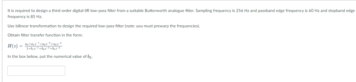 Solved It is required to design a third-order digital IIR | Chegg.com