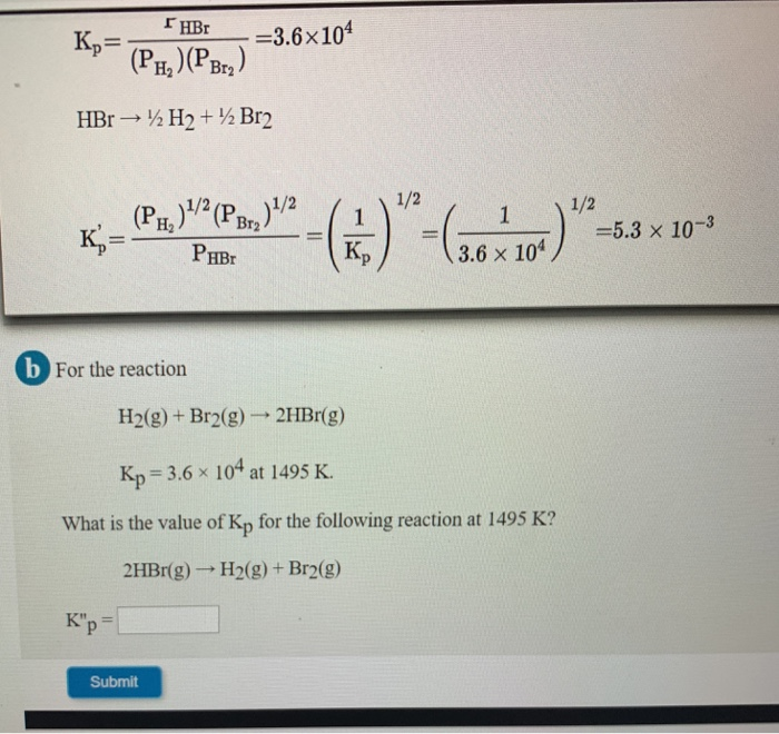 Solved HB3.6x104 3.6 x 1045.3 x 10- b For the reaction H2(g) | Chegg.com
