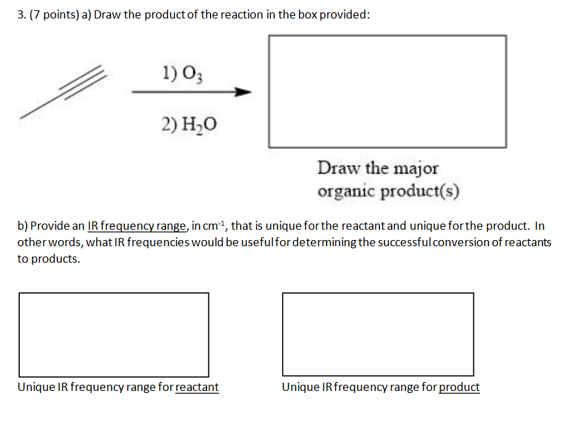 Solved 3. (7 points) a) Draw the product of the reaction in | Chegg.com