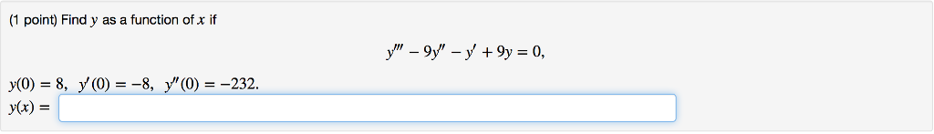 Solved Find yy as a function of xx if | Chegg.com