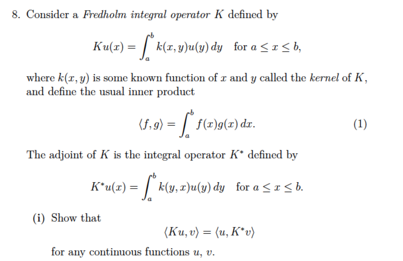 Solved 8. Consider a Fredholm integral operator K defined by | Chegg.com