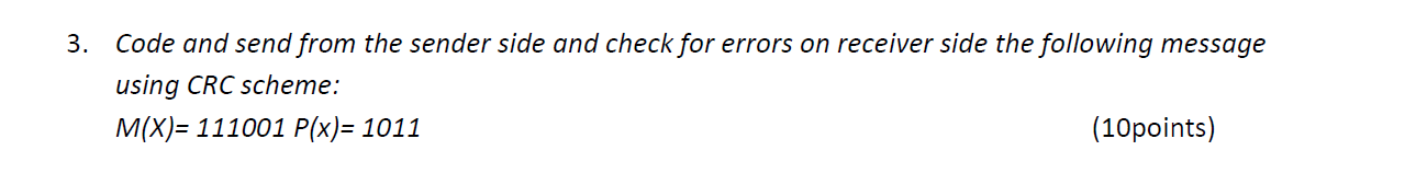 Solved 3. Code and send from the sender side and check for | Chegg.com
