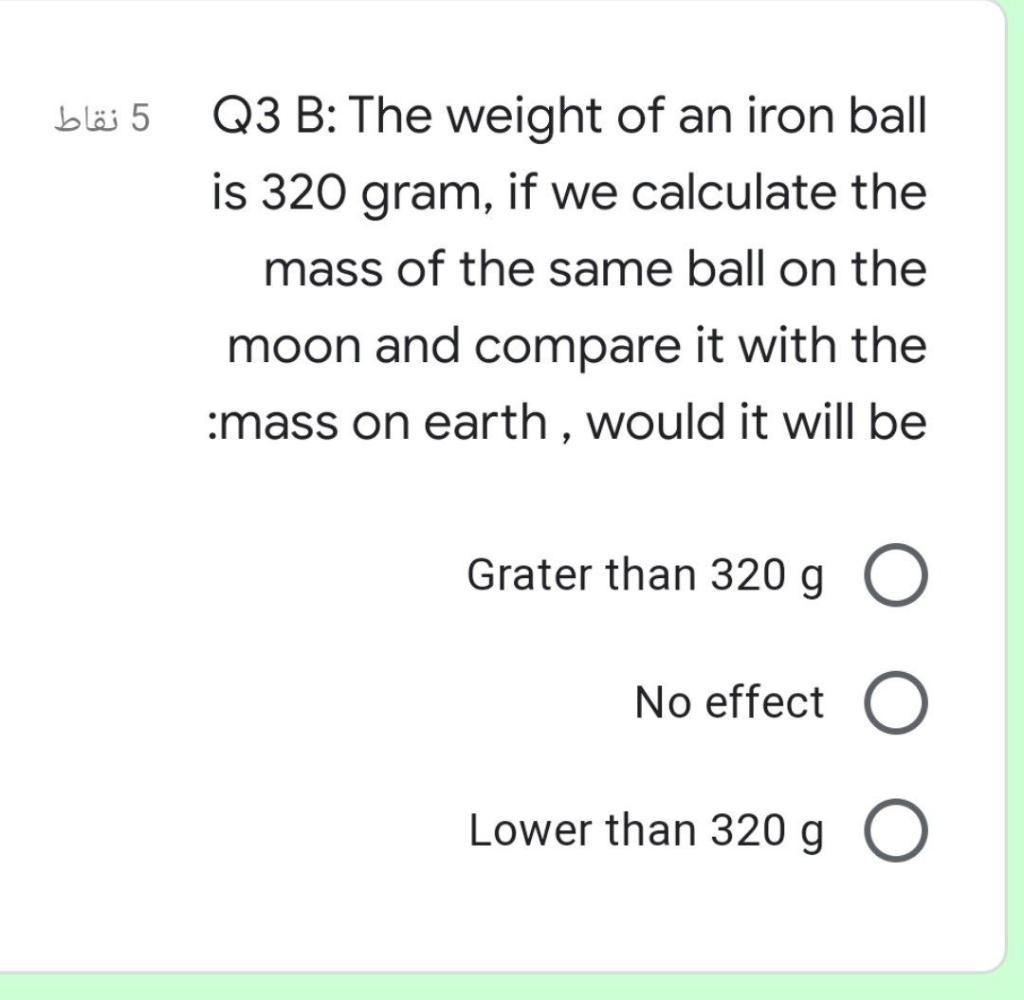Solved 5 نقاط Q3 B: The weight of an iron ball is 320 gram, | Chegg.com