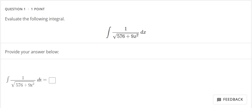 Solved QUESTION 1 · 1 POINT Evaluate the following integral. | Chegg.com