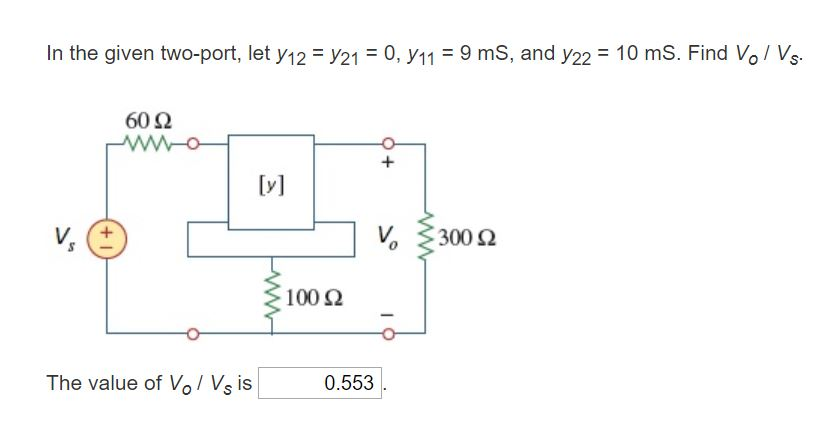 Solved In the given two-port, let y12 Y210, y119 mS, and y22 | Chegg.com