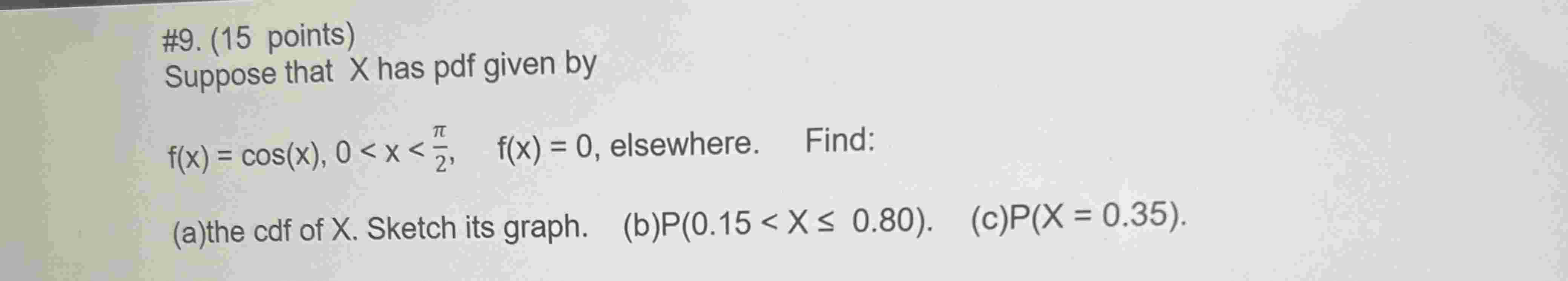 Solved #9. (15 ﻿points)Suppose that x ﻿has pdf ﻿given | Chegg.com