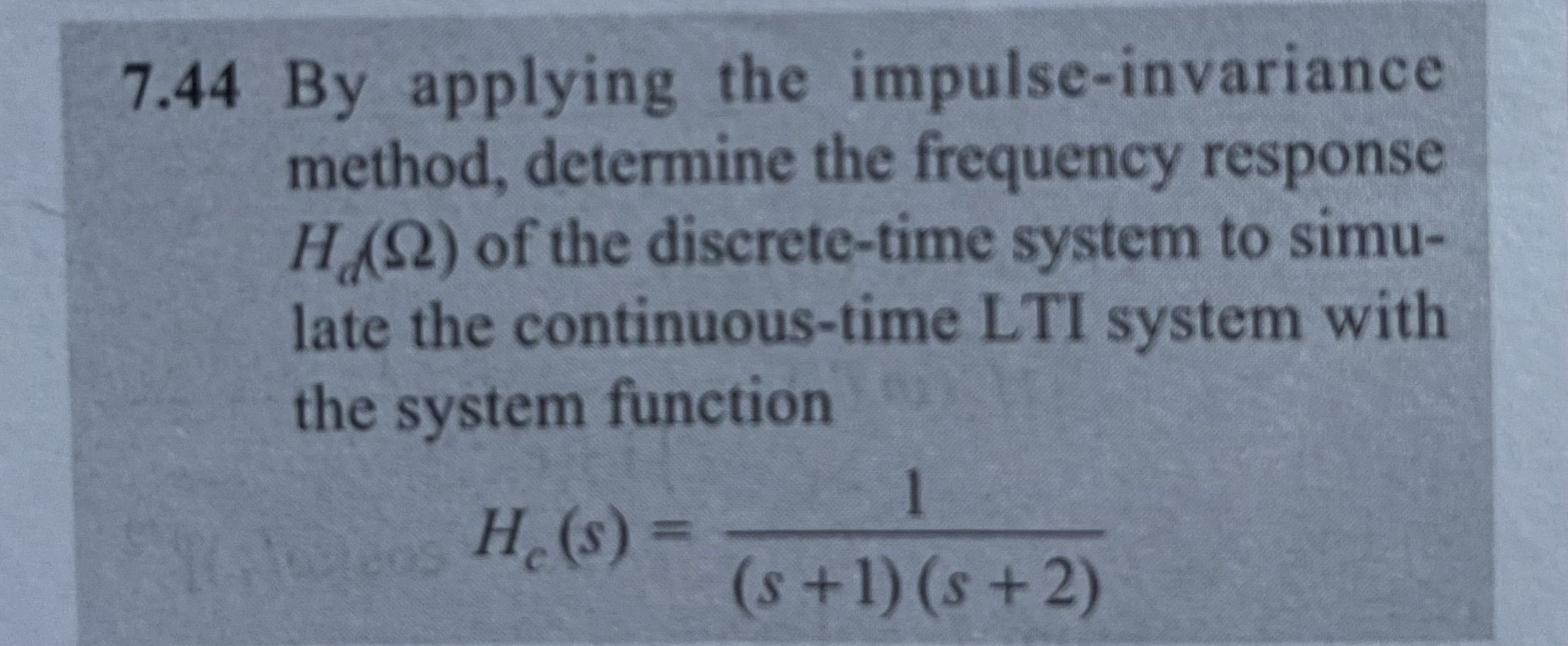 7.44 By applying the impulse-invariance method, | Chegg.com