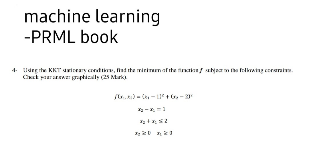 Solved machine learning -PRML book 4- Using the KKT | Chegg.com