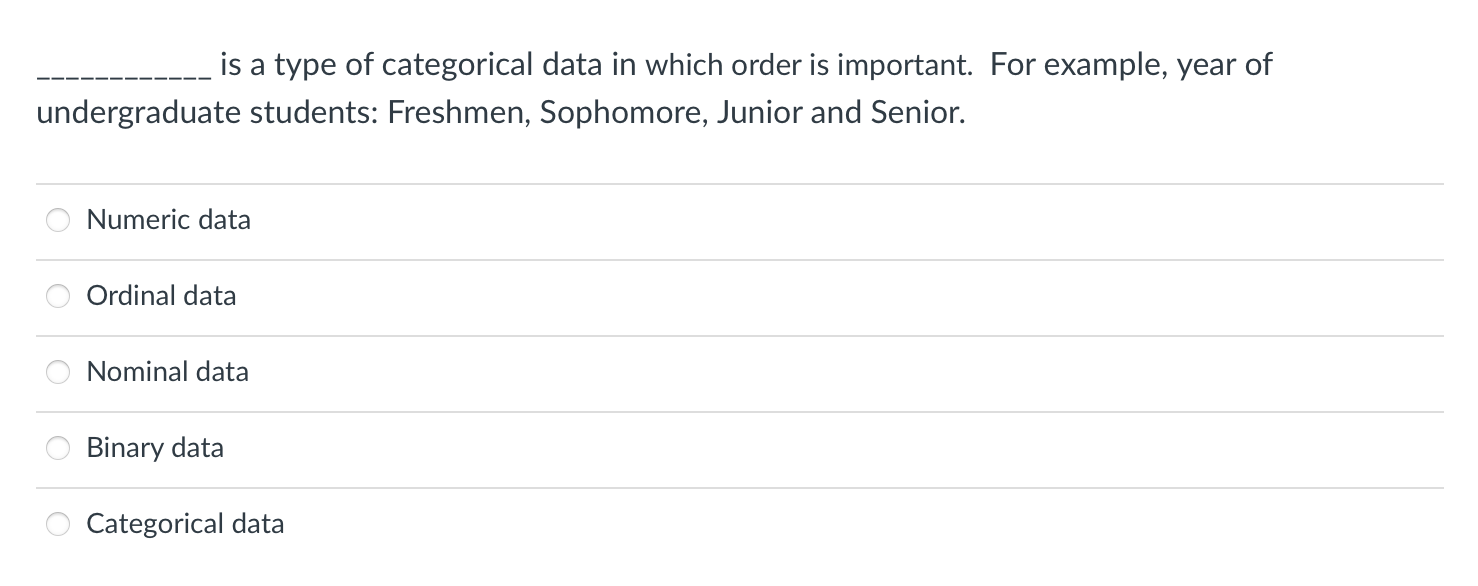 Solved is a type of categorical data in which order is | Chegg.com